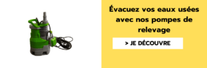 Guide pour comprendre les pompes de relevage et leurs utilisations ...